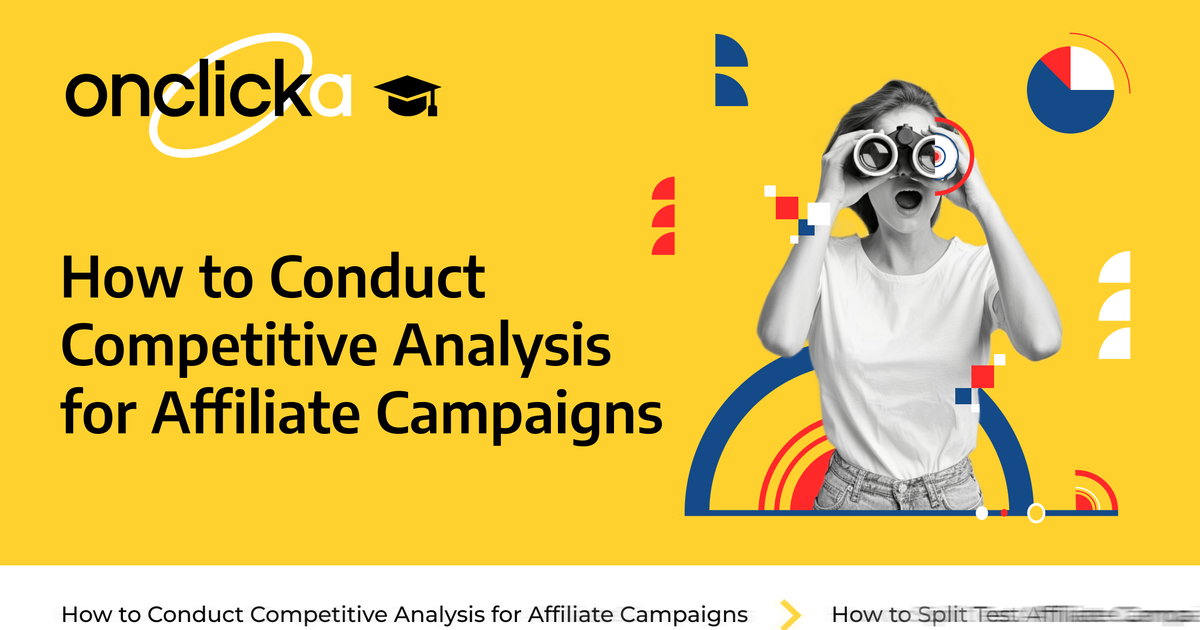 How to Conduct Competitive Analysis for Affiliate Campaigns | OnClickA ...