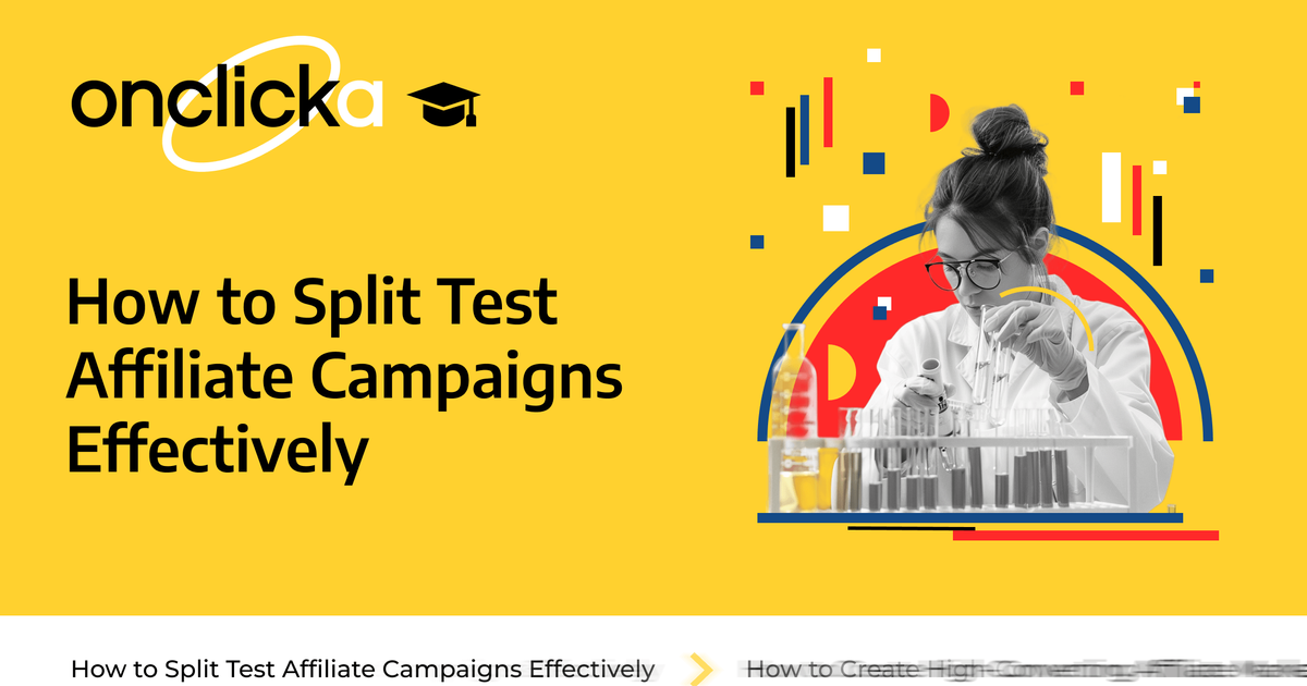 How to Split Test Affiliate Campaigns Effectively | OnClickA AD Network