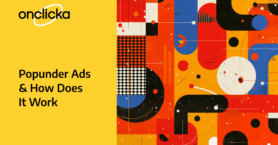 Popunder Ads & How Does It Work (2024) | OnClickA AD Network