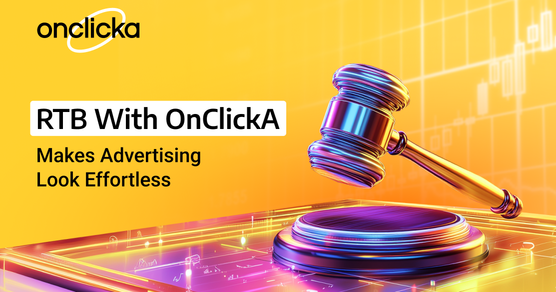 Unlock the Power of Real-Time Bidding Supply (RTB) with OnClickA | OnClickA AD Network
